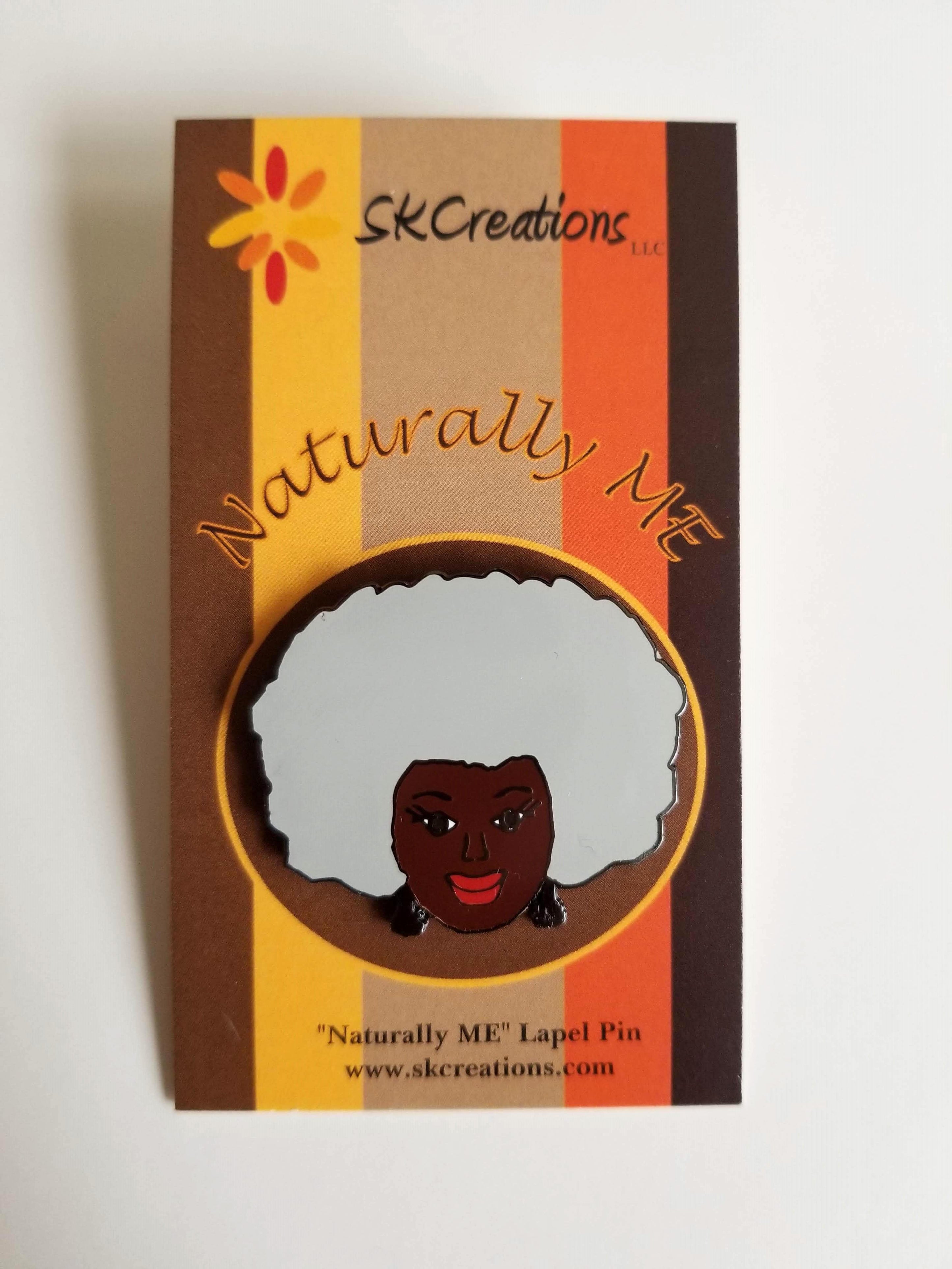 Naturally ME 2 © Lapel Pin – SKCreations, LLC